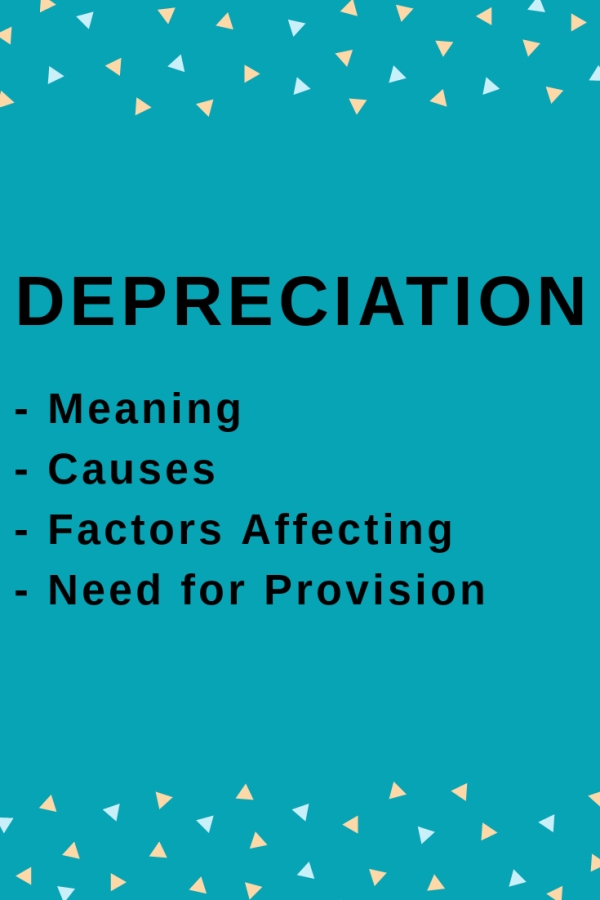 Study with Buddy: Depreciation:Causes,Need,Factors affecting-Book ...