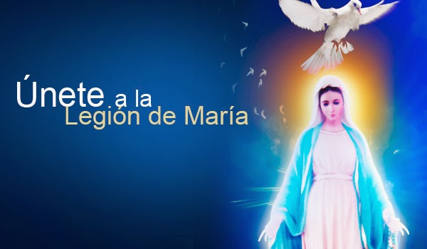 LEGION DE MARIA: UNA BUENA NOTICIA