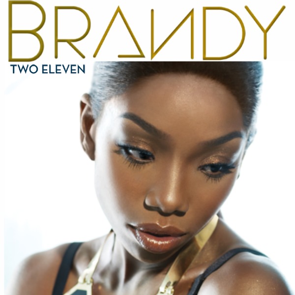 MUSIC IS LIFE: a blog of fanmade covers: Brandy • Two Eleven Cover