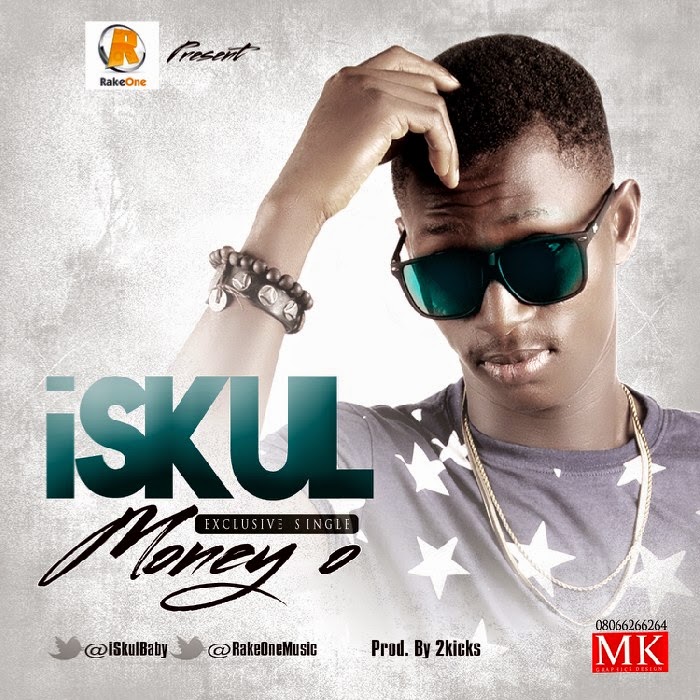 Airclipz Gist | Music | Video | News.: [AG MUSIC]: iSKUL - MONEY O ...