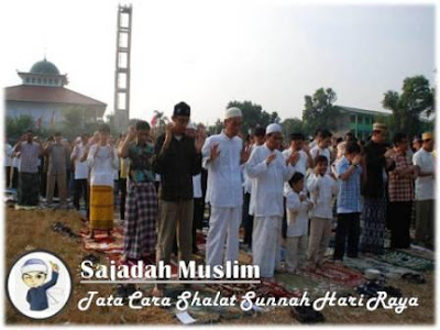 Tuntunan Shalat Sunnah Hari Raya dan Tata Cara Takbiran - Sajadah Muslim
