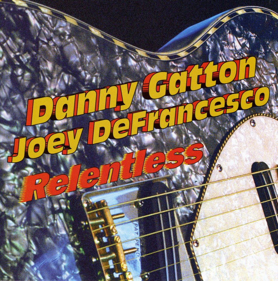 JazzProfiles: Danny Gatton - Joey DeFrancesco: Relentless