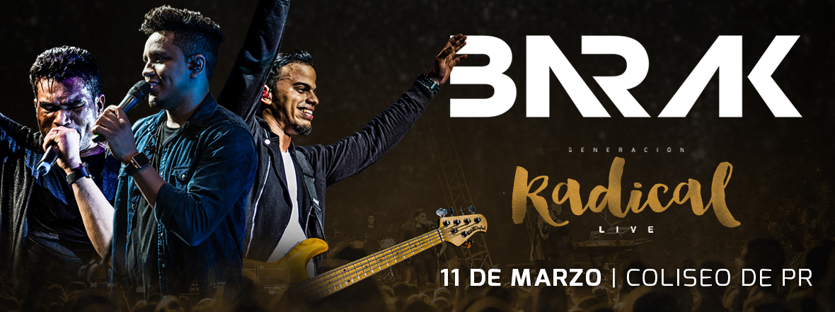 Barak "Radical Live" San Juan, Puerto Rico | 11 de marzo 2017 - EyC ...