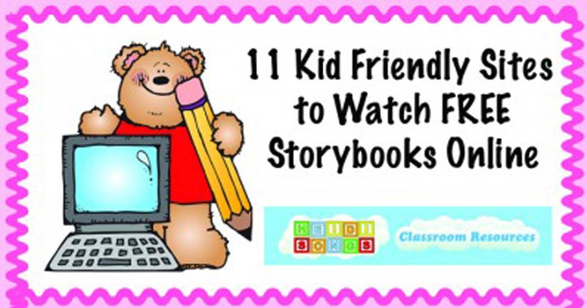 11 Kid Friendly Sites to Watch Free Storybooks Online