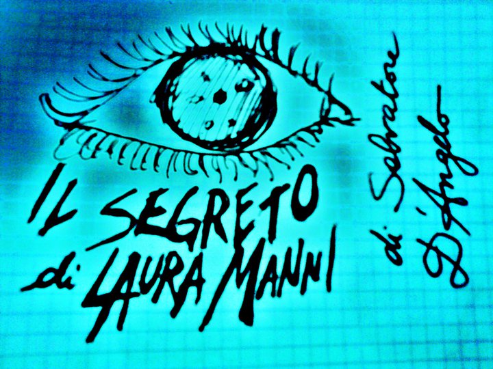 angeli conleali: IL GIALLO: "IL SEGRETO DI LAURA MANNI"