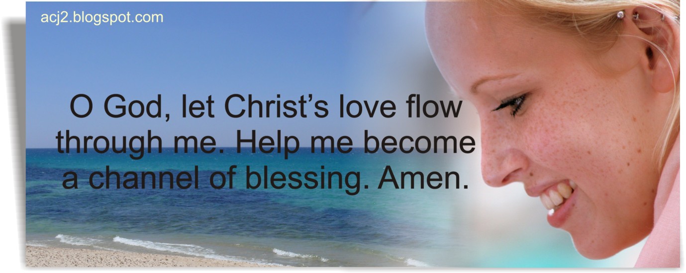 Channel of Blessing | Ric's Inspirational Verses