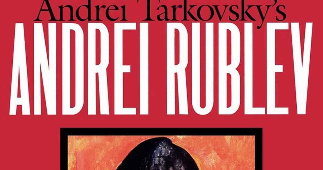 Andrei Rublev. Andrei Tarkovsky