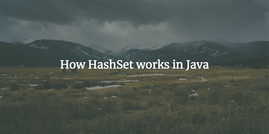 Internal implementation of Set/HashSet (How Set Ensures Uniqueness ...