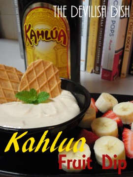 The Devilish Dish: Kahlua Fruit Dip