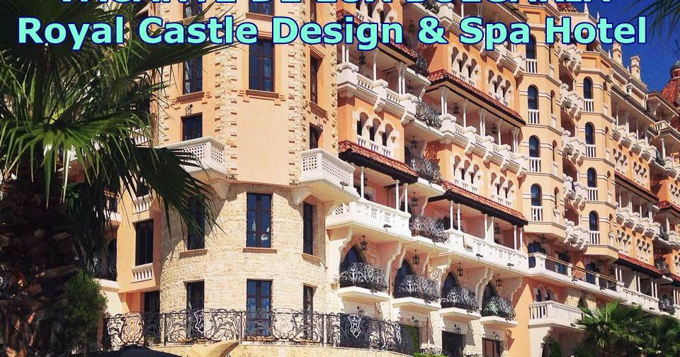 Pareri cazare Royal Castle Design & Spa Hotel, Bulgaria. Cel mai LUXOS ...