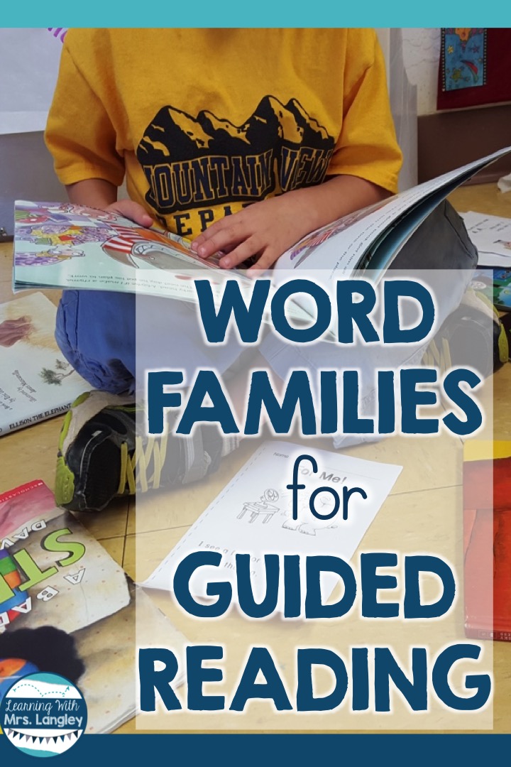 Word Families and Guided Reading | Learning with Mrs. Langley