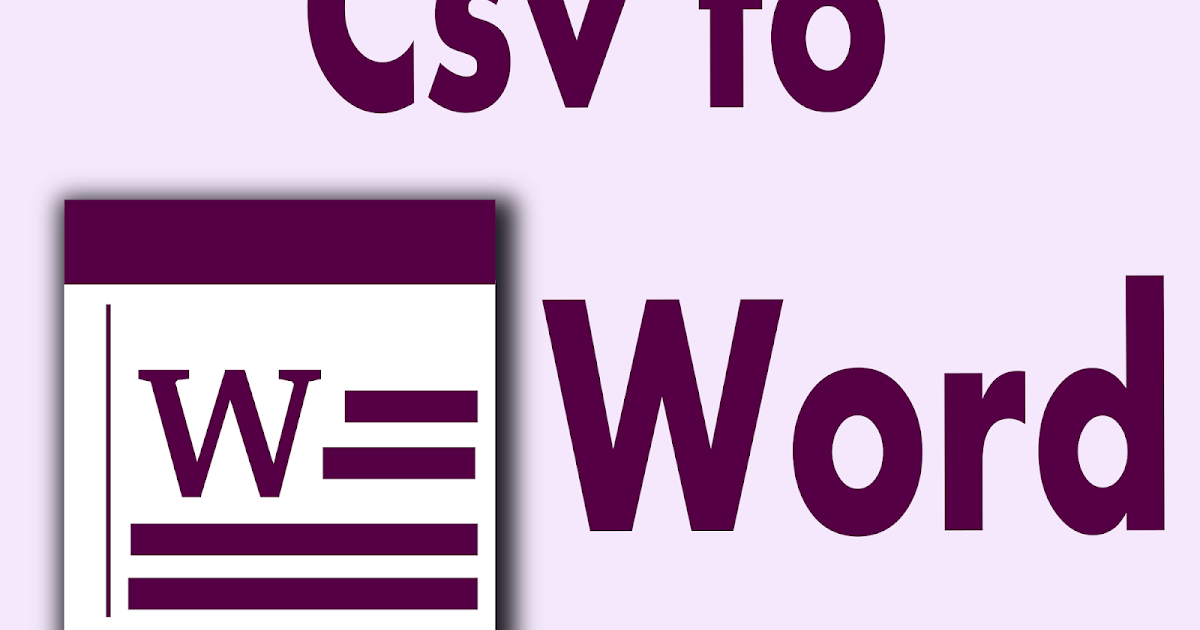 Convert Csv File To Word Document Whiterock Software