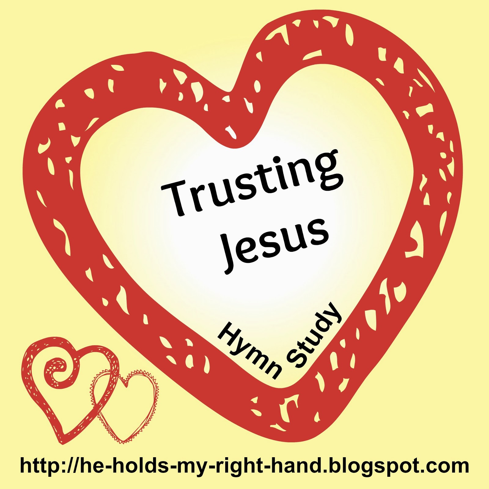 He Holds My Right Hand: HYMN: Trusting Jesus