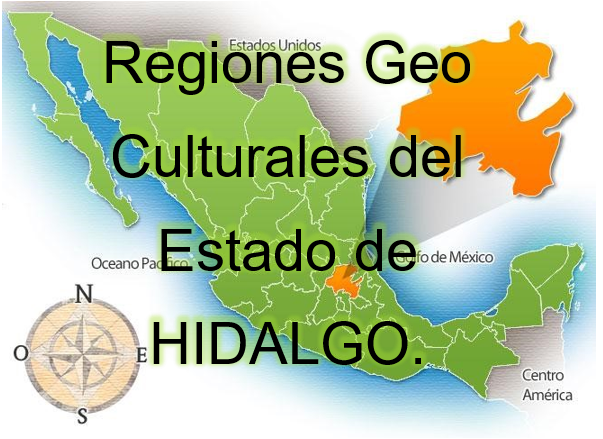 Ecoturismo: Regiones Geo Culturales de Hidalgo