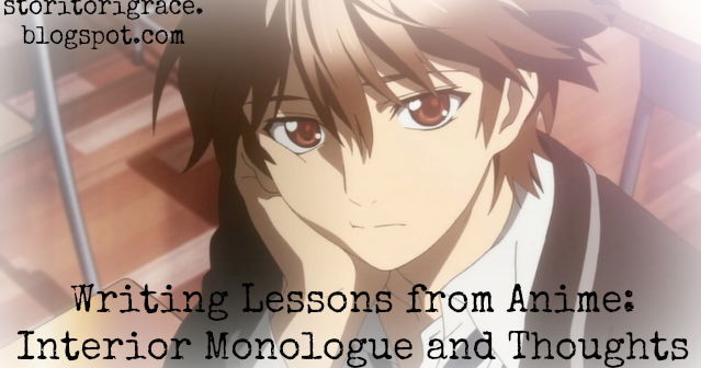 Wanderer's Pen: Writing Lessons from Anime: Interior Monologue and Thoughts