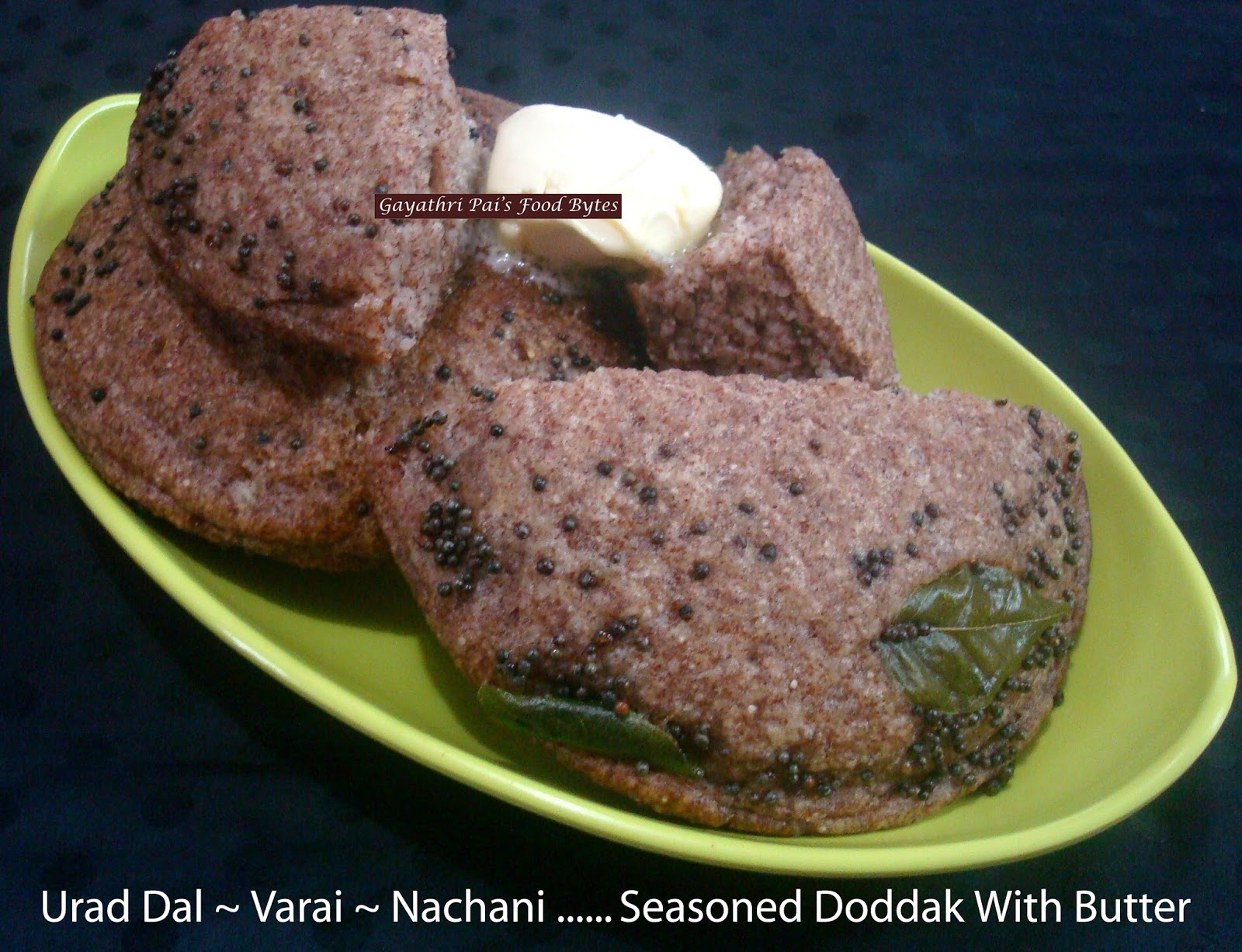 Gayathri Pai's Food Bytes: Urad Dal~Varai~Nachani Seasoned Doddaka.