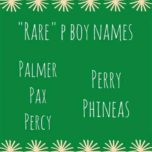 Ren's Baby Name Blog: "Rare" P Boy Names