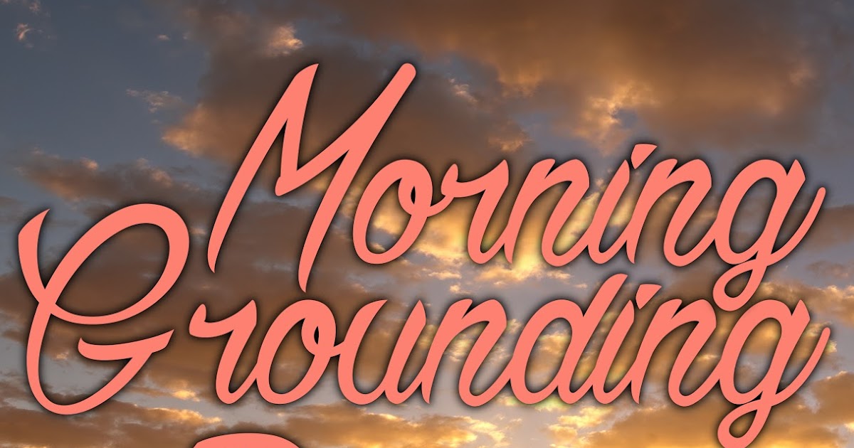 Penniless Pagan: Morning Grounding Ritual