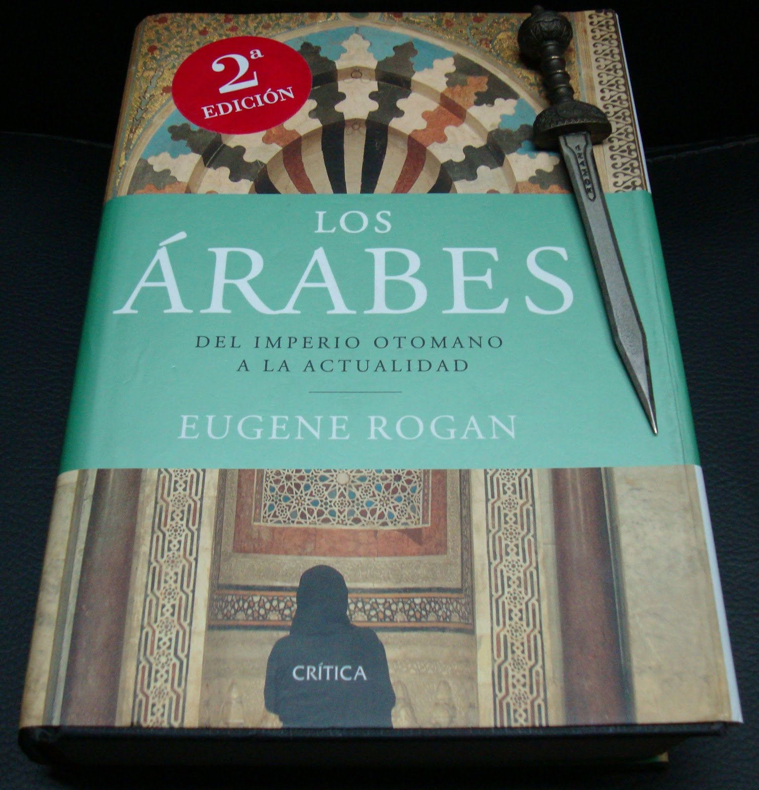 Libros de Olethros: LOS ÁRABES. Eugene Rogan