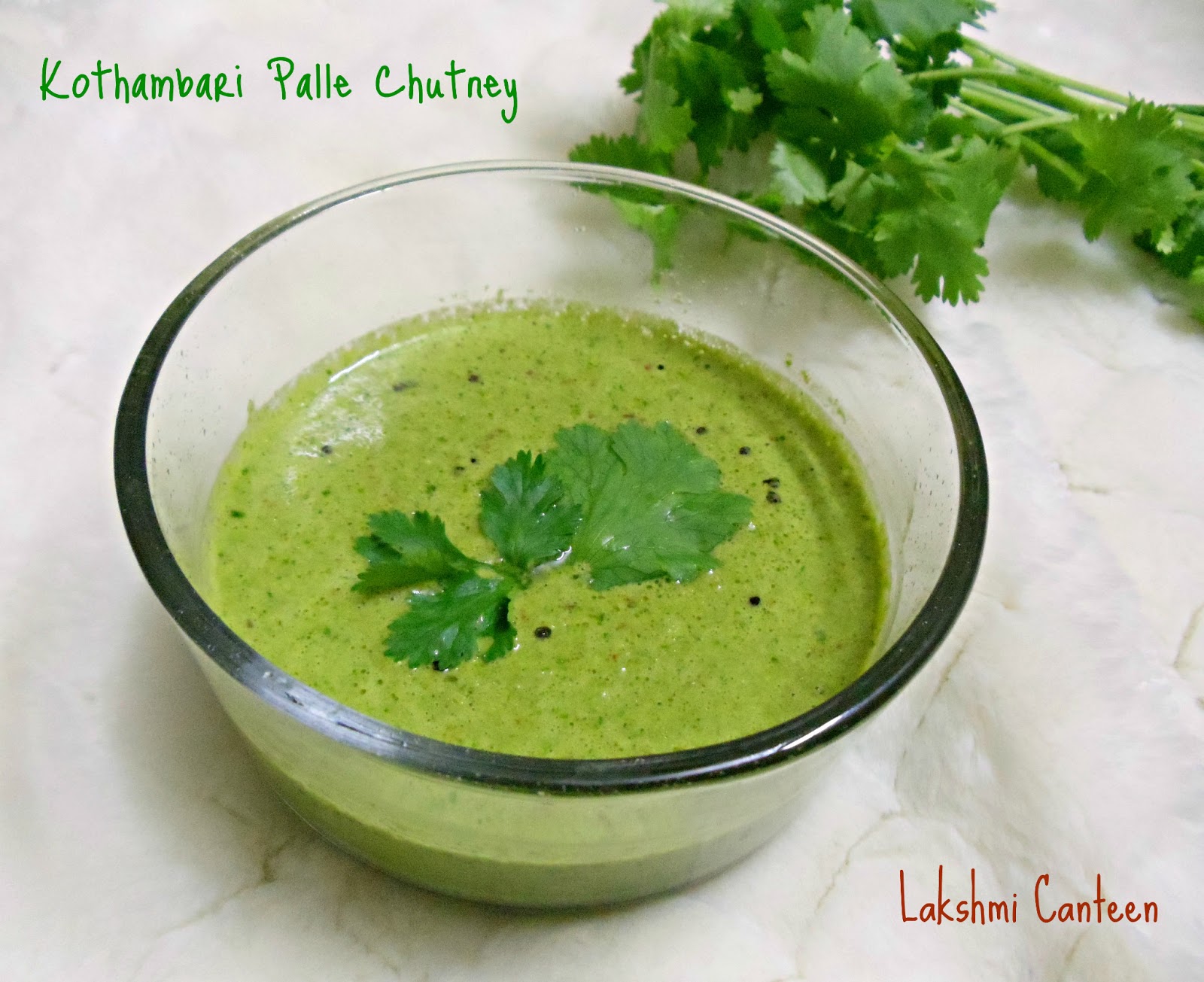 Lakshmi Canteen: Kothambari Palle Chutney (Cilantro/ Coriander Leaves ...