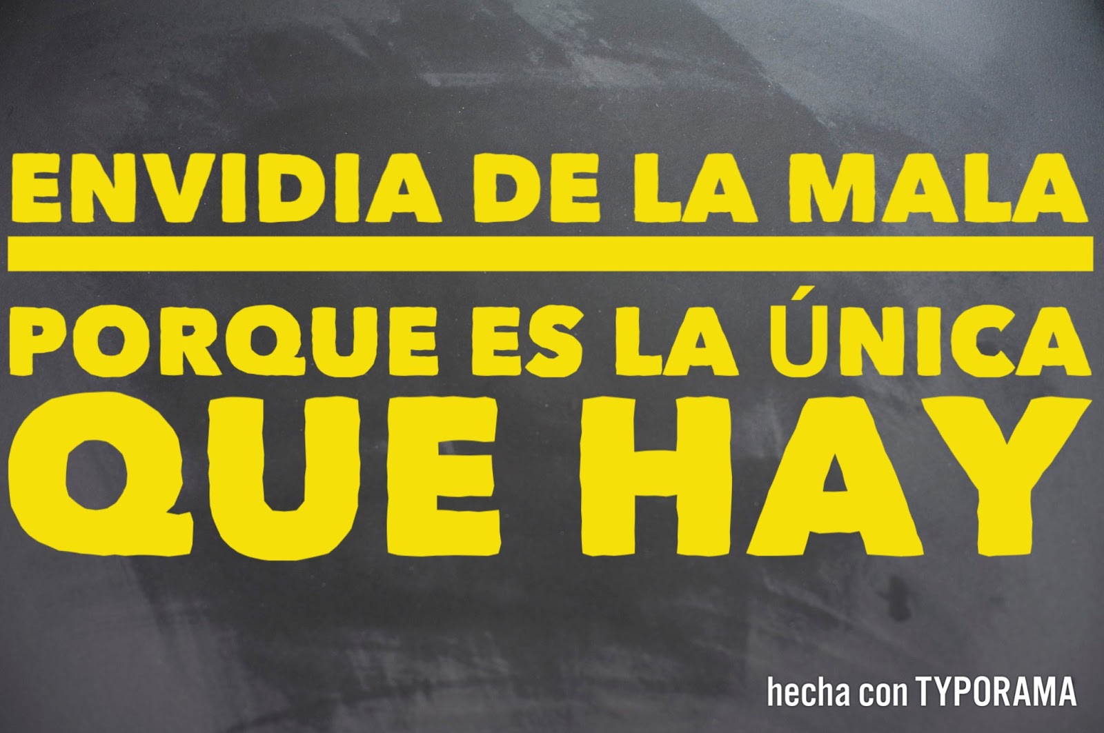 Envidia de la Mala porque es la Única que Hay