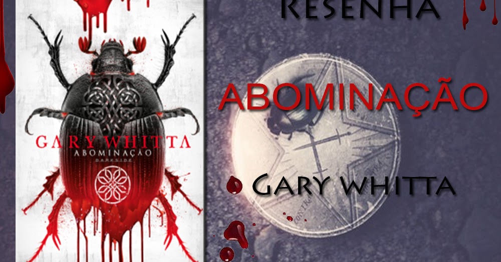 Cia do Leitor: Resenha: Abominação - de Gary Whitta