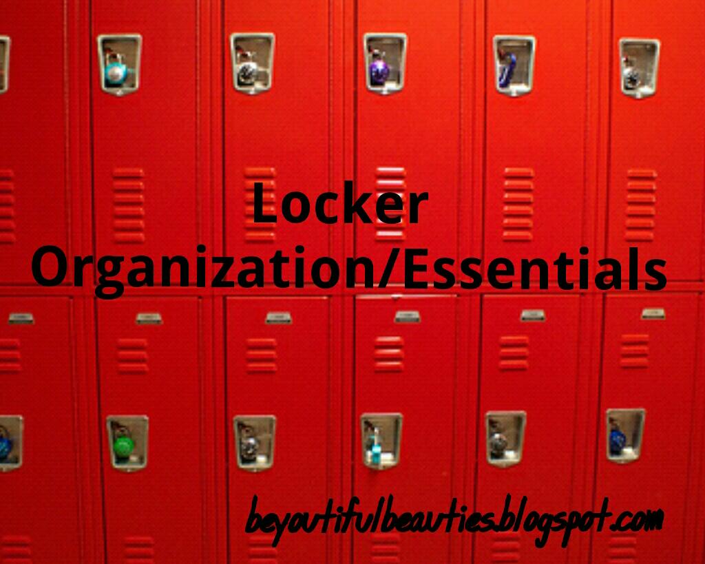 Locker Organization Tips/Essentials