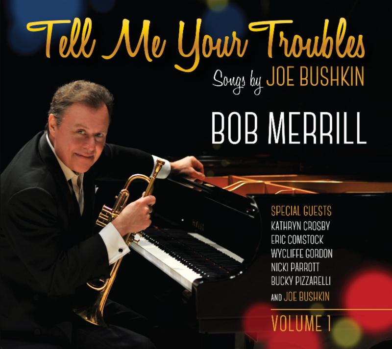 JAZZ CHILL : Trumpeter/Vocalist Bob Merrill Celebrates the Musical ...