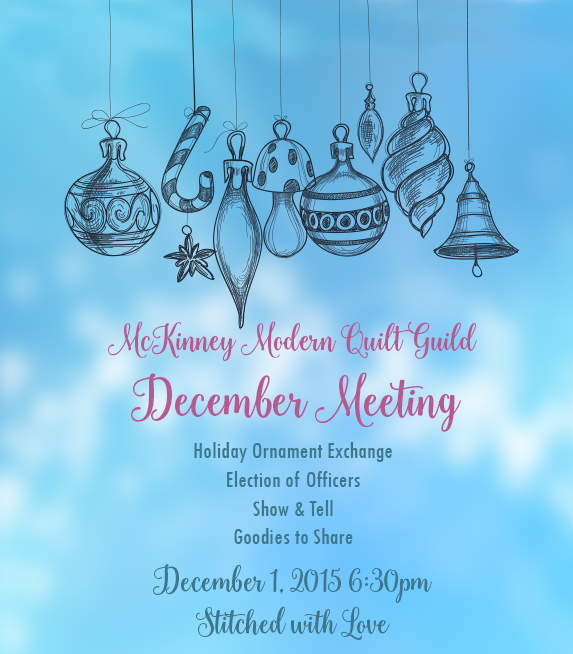 McKinney Modern Quilt Guild: December Meeting Reminder