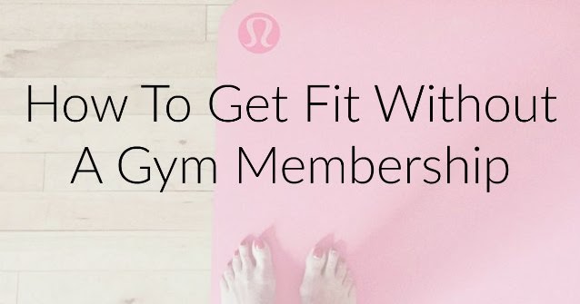 Tips For Getting Fit Without A Gym Membership | Pieces of a Mom