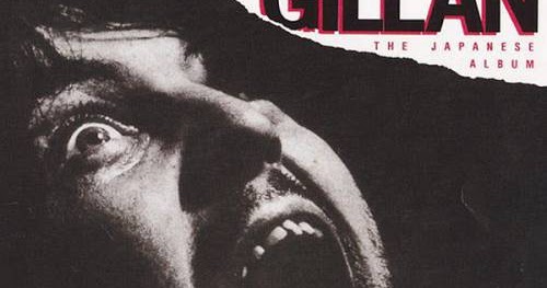 WHERE METAL RULES: GILLAN - GILLAN (THE JAPANESE ALBUM) (1978)