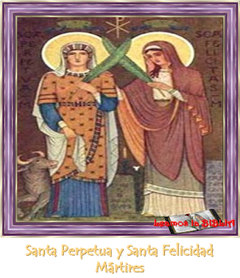 Leamos la BIBLIA: Santa Perpetua y Santa Felicidad