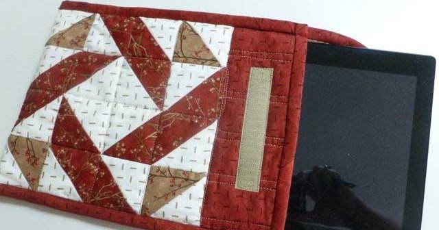 Threading My Way: Showcasing ~ Quilted Tablet Cover ~ Tutorial