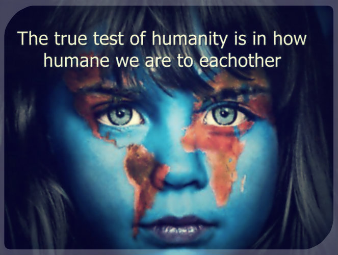 Love Your Life: The truest test of humanity