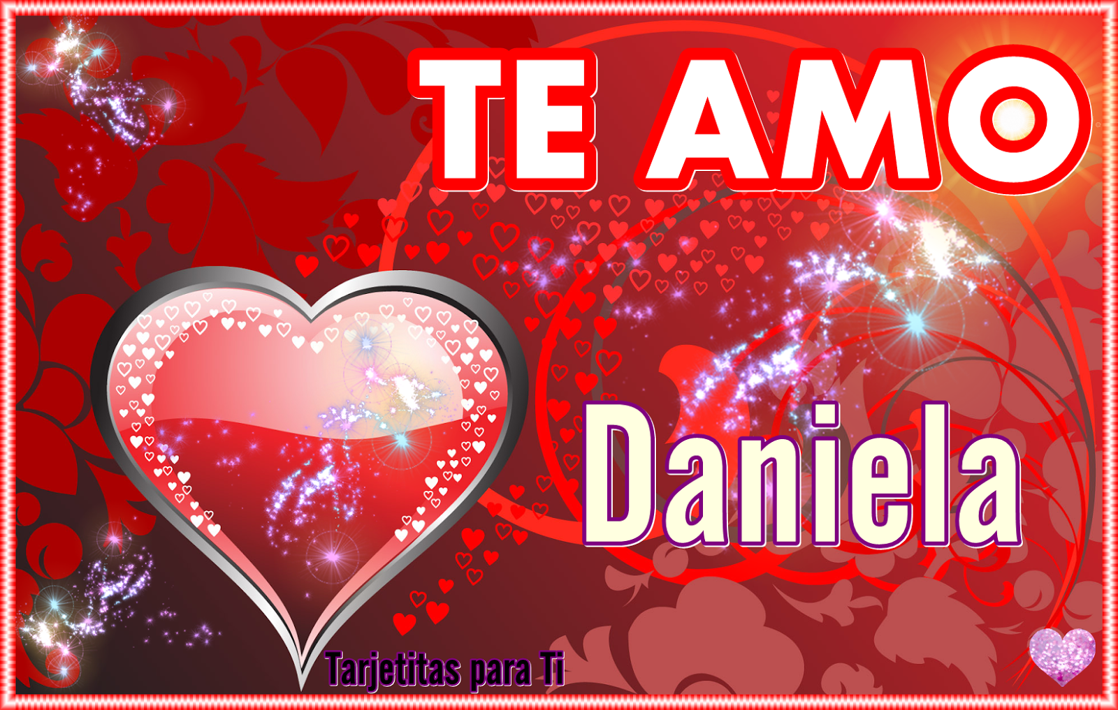 Tarjetitas Para ti : Te Amo