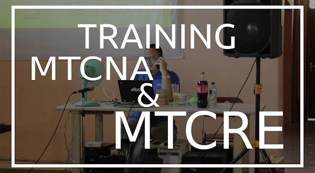 Training with Pak Ziad Sobri | Test Certivicate MTCRE | MTCNA & MTCRE ...