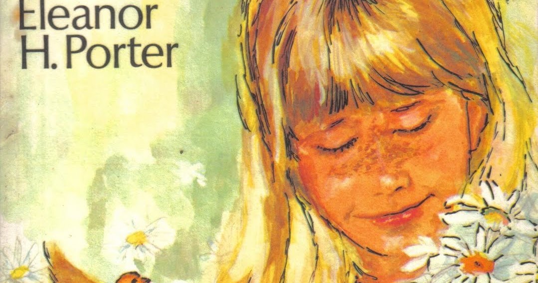 Pollyanna (Eleanor H. Porter)