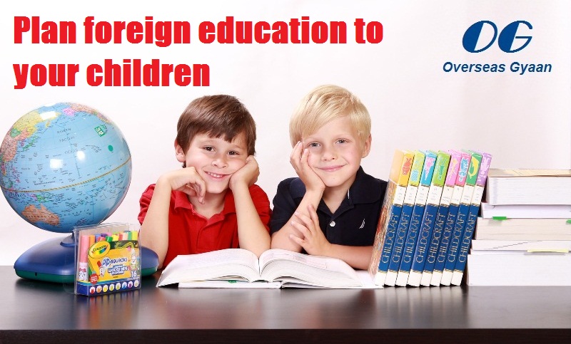 How to make a plan for giving foreign education to your children?