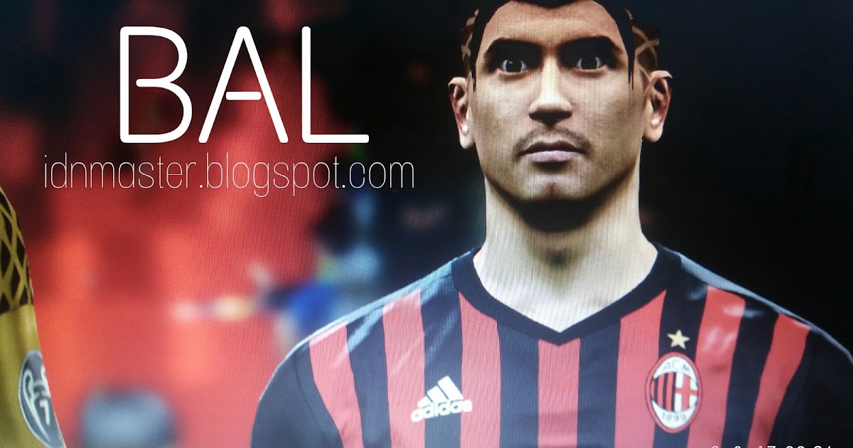 Tips dan Trik BAL Become A Legend PES 2017 - IDN Master