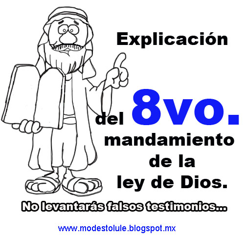 Modesto Lule : OCTAVO MANDAMIENTO: