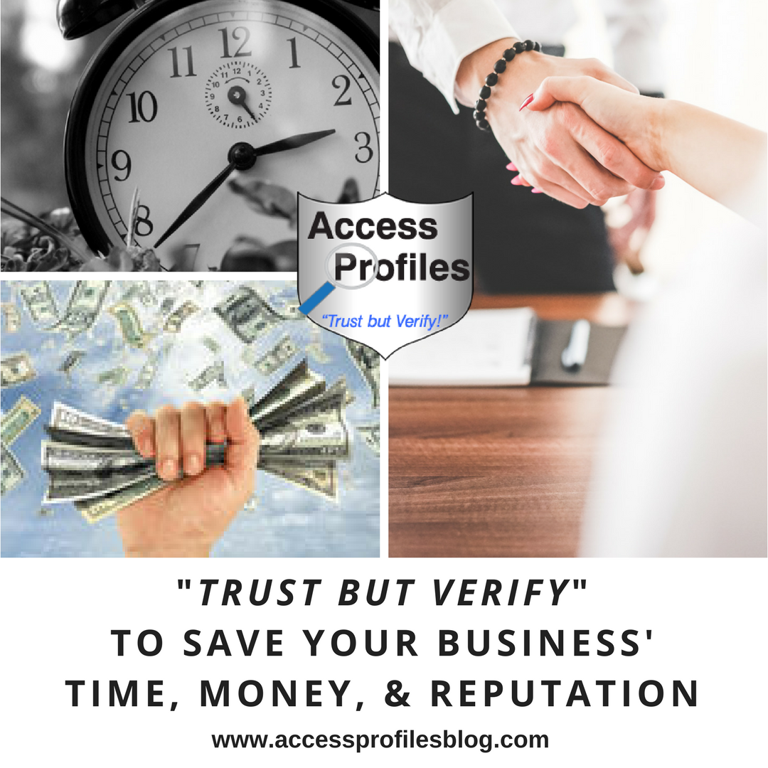 Access Profiles, Inc.: Why You Need to “Trust But Verify”