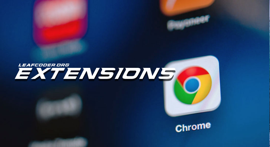 Mengenal Extensions di Browser Chrome - Digital Solutions by Leafcoder