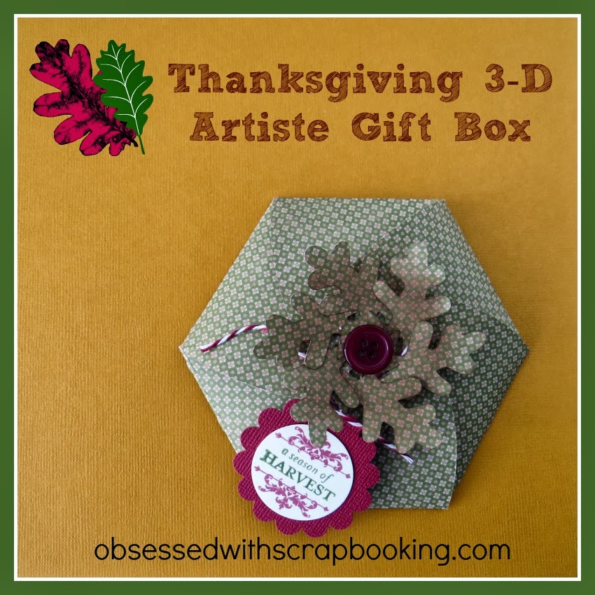 Obsessed with Scrapbooking: [Video}Make a 3-D Leaf Thanksgiving Goody ...