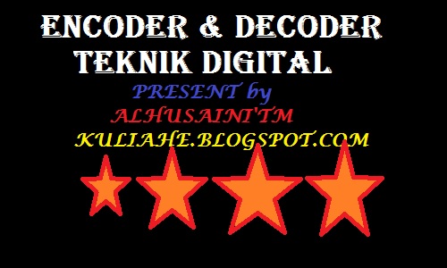 Materi Kuliah Teknik Digital Tentang Encoder dan Decoder - Sekolah ...
