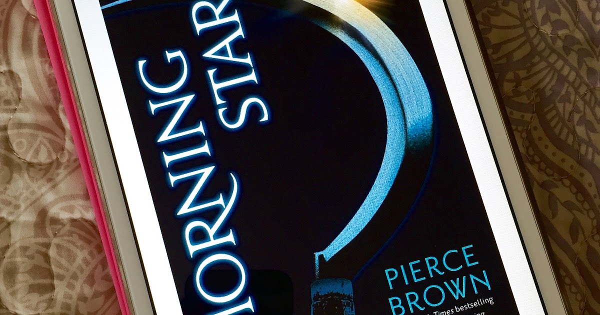 Beauty Wonderland: Steph Reads: Morning Star: Book III of the Red ...