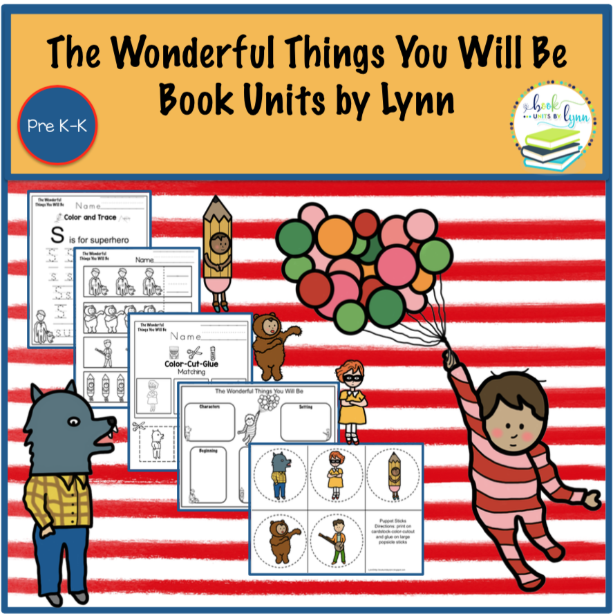 THE WONDERFUL THINGS YOU WILL BE ~ Book Units by Lynn
