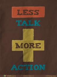 IncoherentBabblingsOfaTwenteenDemi: Less.Talk.More.Action