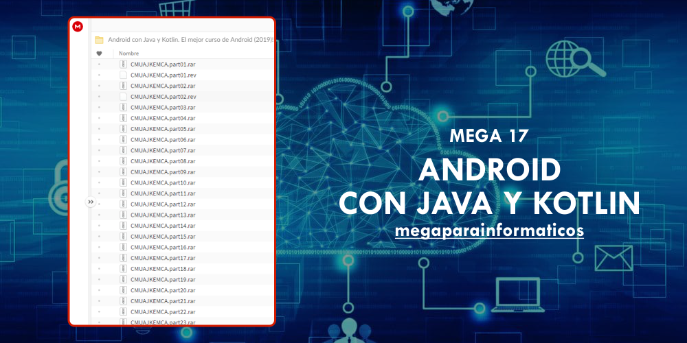 Mega 17: Android con Java y Kotlin - MEGA para Informáticos | tus cursos a un clic