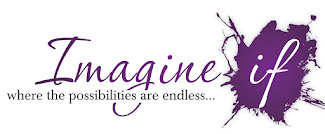 Imagine If...