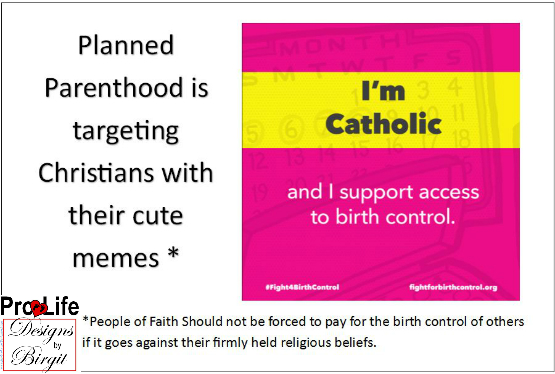 Designs by Birgit: Catholics, Planned Parenthood, Birth Control, and Heresy